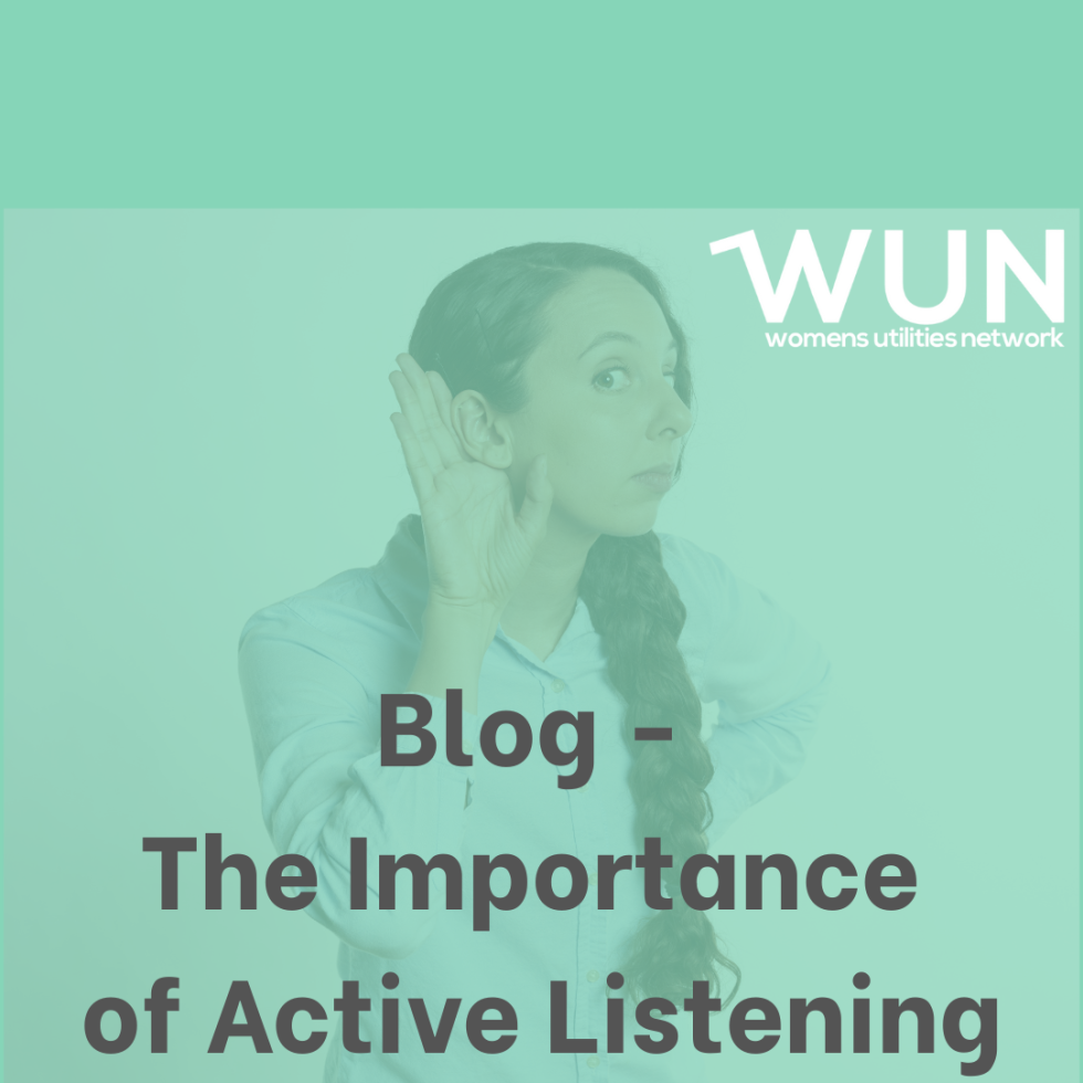 The Importance of Active Listening - Womens Utilities Network